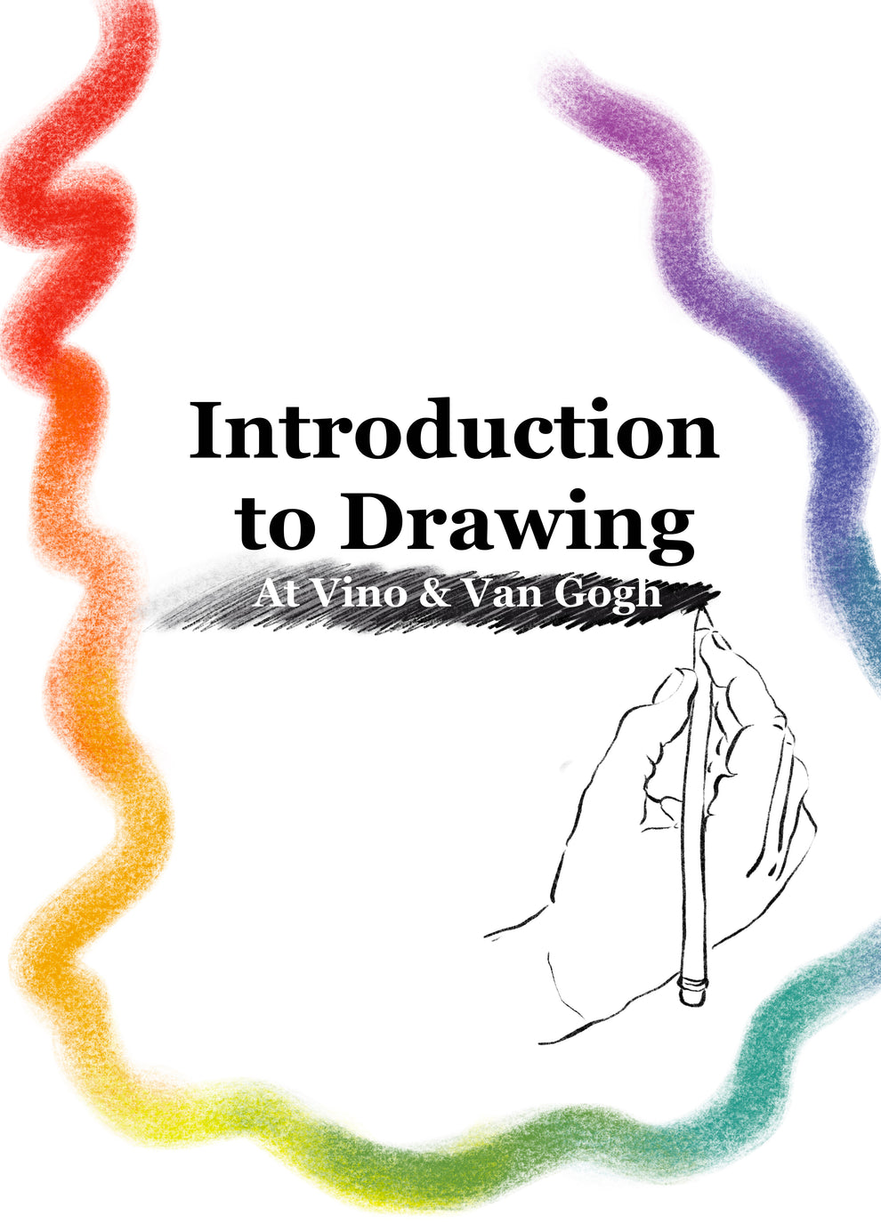 Introduction to Drawing (A 4 week Workshop!) - at NIGHT – Vino & Van Gogh