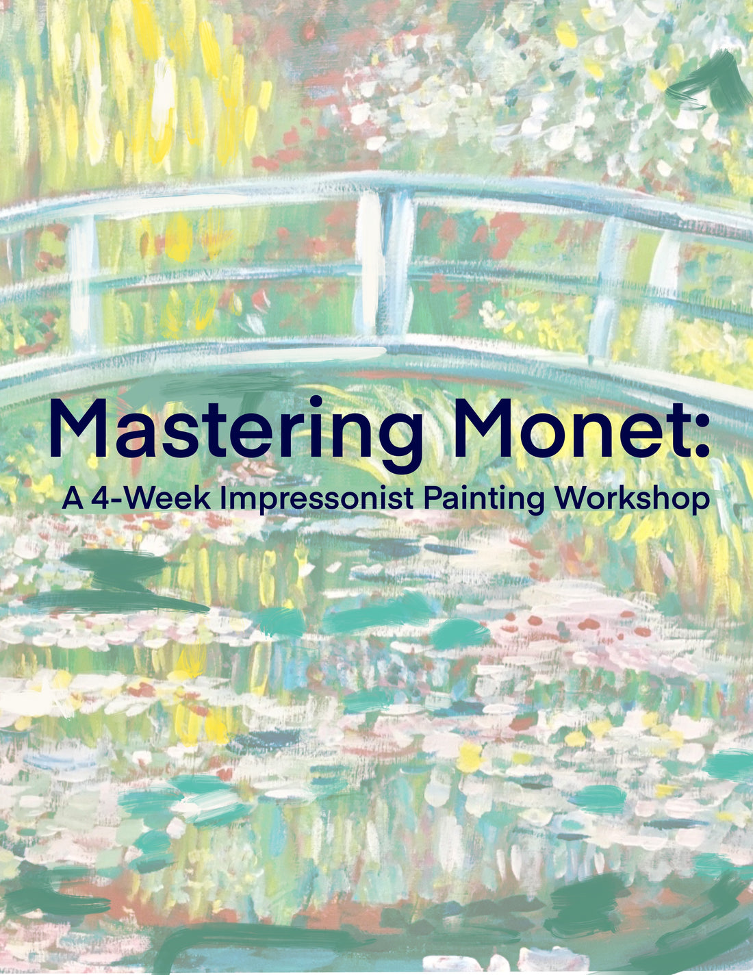 Mastering Monet: A 4-Week Impressionist Painting Workshop! (October ...